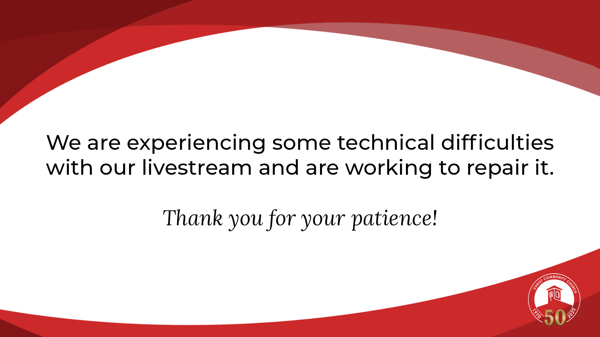 Technical Difficulties - Christ Community Church of Laguna Hills
